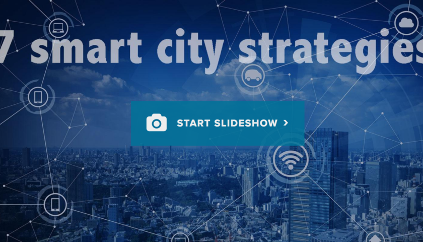 7 smart city strategies from pioneering cities across the world | Smart ...
